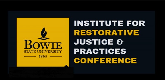 Bowie State Hosts Fourth Annual Restorative Justice Conference | Bowie State